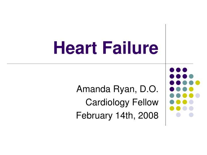 PPT - Heart Failure PowerPoint Presentation, free download - ID:147638