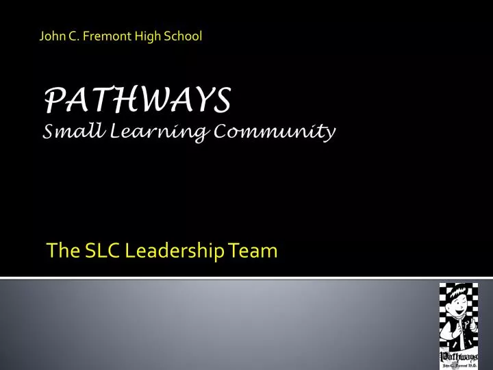 PPT - PATHWAYS Small Learning Community PowerPoint Presentation, free ...