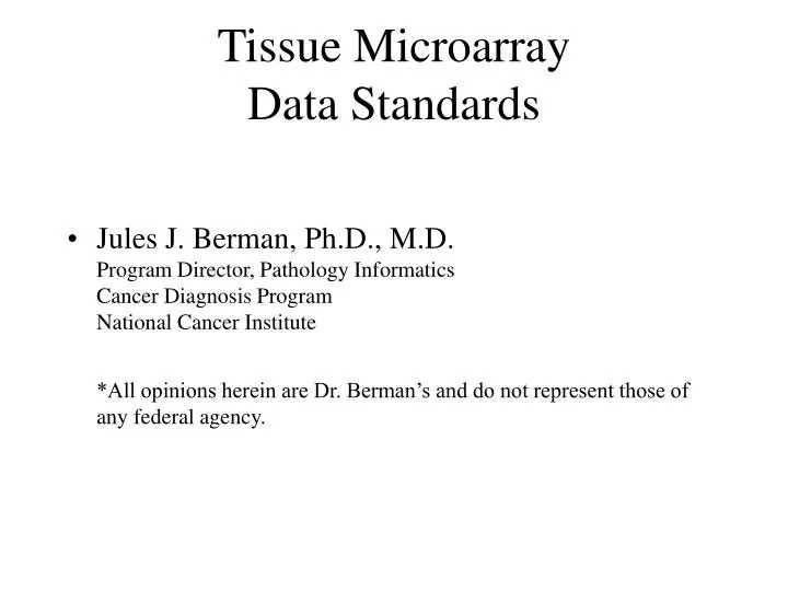 PPT - Tissue Microarray Data Standards PowerPoint Presentation, free ...