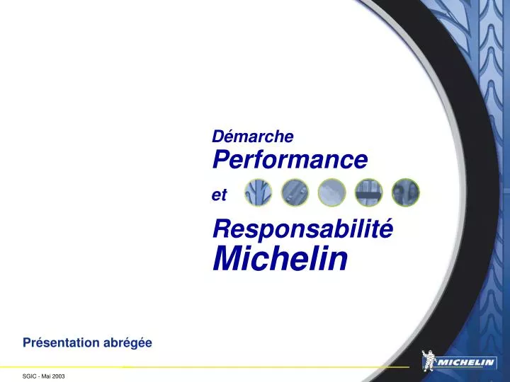 PPT - Démarche Performance et Responsabilité Michelin PowerPoint ... PPT - Démarche Performance et Responsabilité Michelin PowerPoint ...