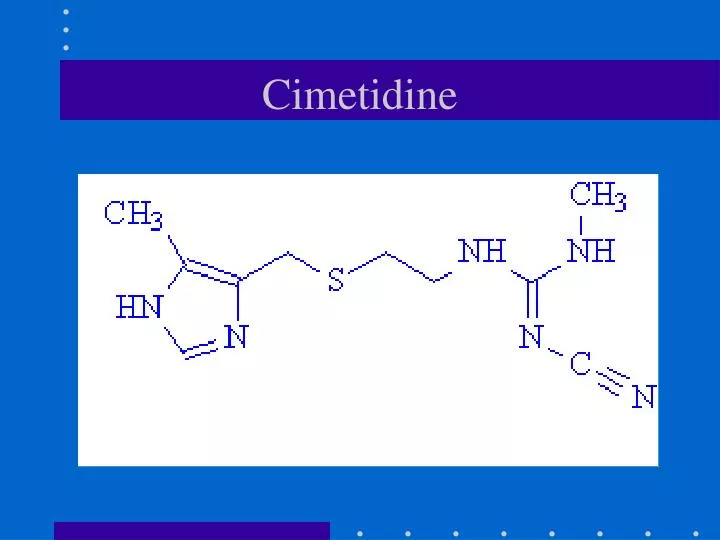 PPT - Cimetidine PowerPoint Presentation, free download - ID:1477576