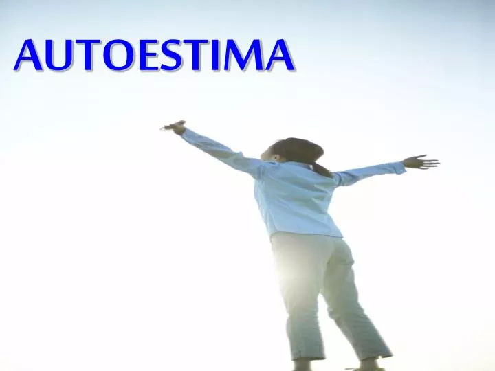 PPT - AUTOESTIMA PowerPoint Presentation, free download - ID:1477827