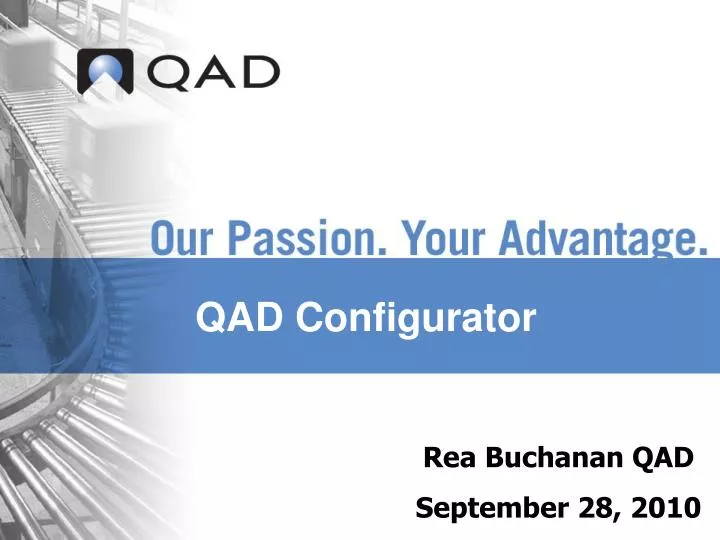 PPT - QAD Configurator PowerPoint Presentation, free download - ID:1477874
