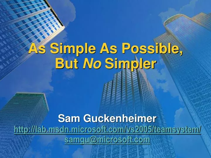 PPT - As Simple As Possible, But No Simpler PowerPoint Presentation ...