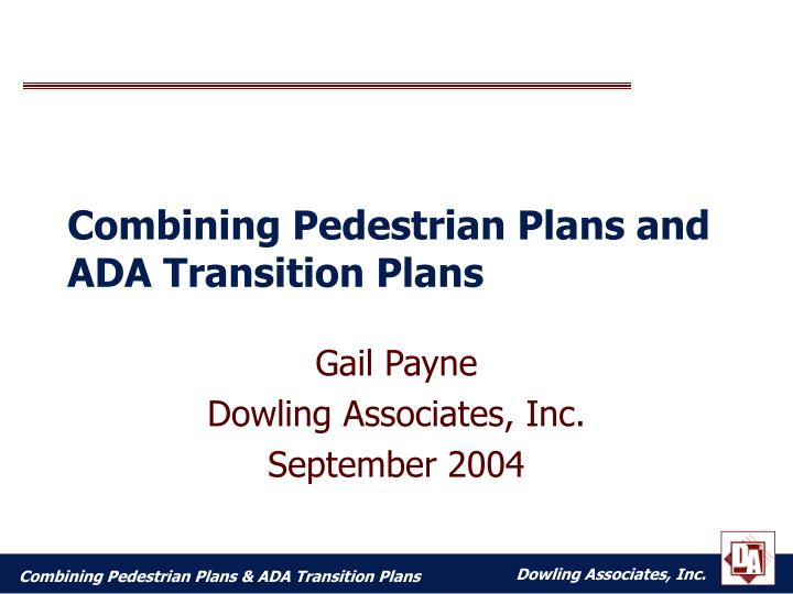 PPT - Combining Pedestrian Plans and ADA Transition Plans PowerPoint ...