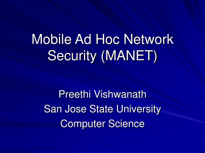PPT - Mobile Ad Hoc Network Security (MANET) PowerPoint Presentation ...