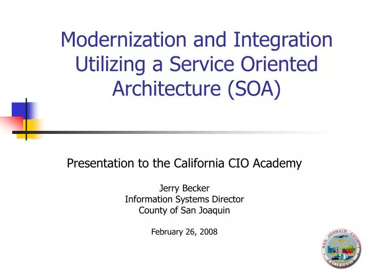 Ppt Modernization And Integration Utilizing A Service Oriented