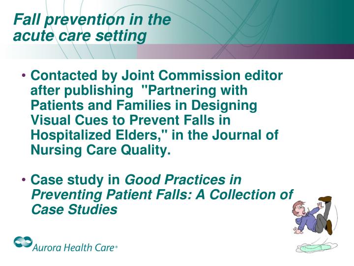 PPT - Fall Prevention in the Acute Care Setting Presented by Lee Jeske ...