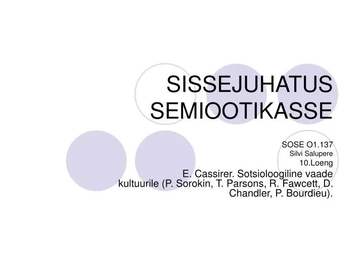PPT - SISSEJUHATUS SEMIOOTIKASSE PowerPoint Presentation, free download ...