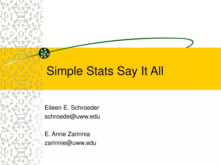PPT - Simple Stats Say It All PowerPoint Presentation, free download ...