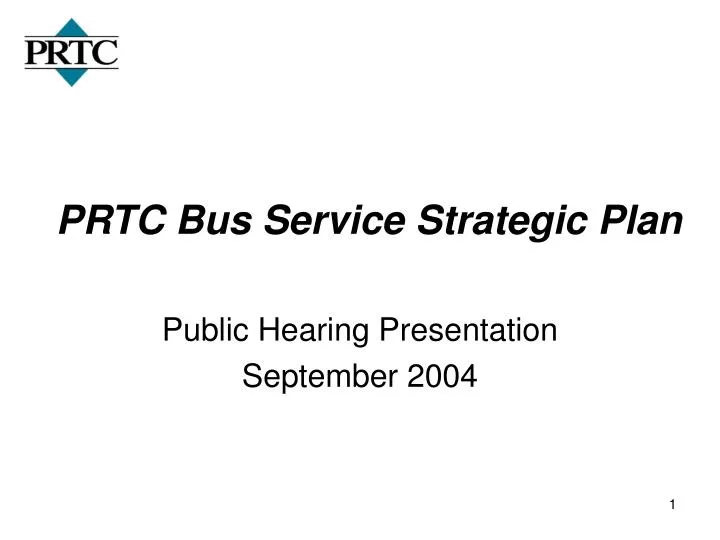 PPT - PRTC Bus Service Strategic Plan PowerPoint Presentation, free ...