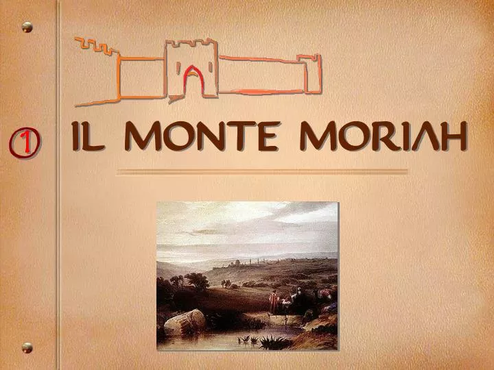 PPT - Il monte moriah PowerPoint Presentation, free download - ID:1480730