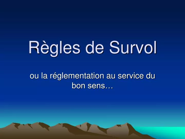 PPT - Règles de Survol PowerPoint Presentation, free download - ID:1480969