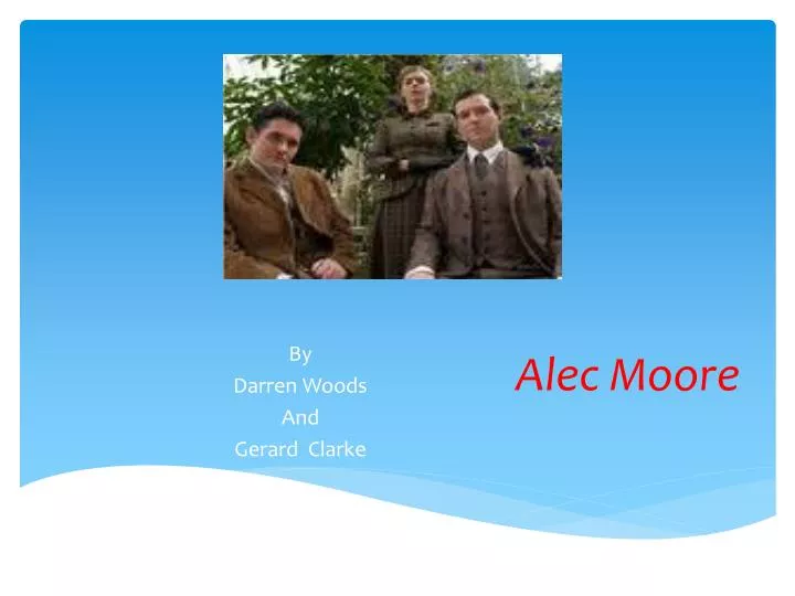 PPT - Alec Moore PowerPoint Presentation, free download - ID:1481174