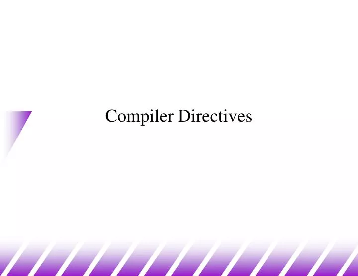 Ppt Compiler Directives Powerpoint Presentation Free Download Id