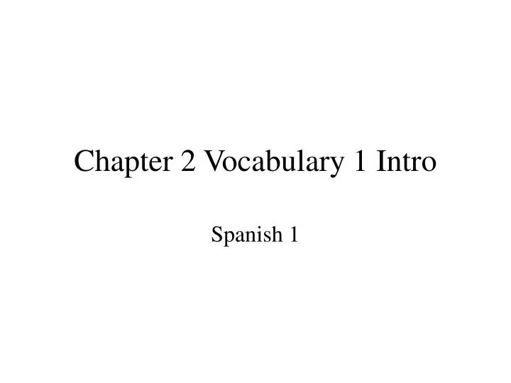 PPT - Chapter 2 Vocabulary 1 Intro PowerPoint Presentation, free ...