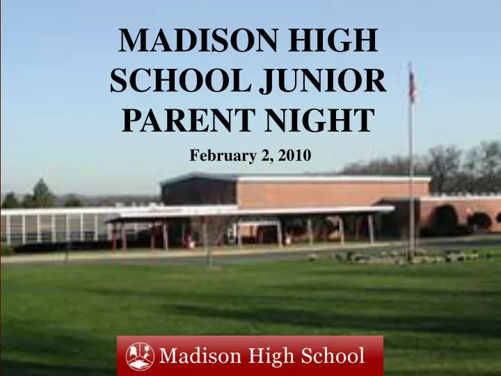 PPT - Madison High School Junior Parent Night PowerPoint Presentation, free download - ID:1481511