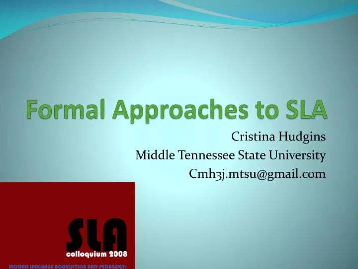 PPT - Formal Approaches to SLA PowerPoint Presentation, free download ...