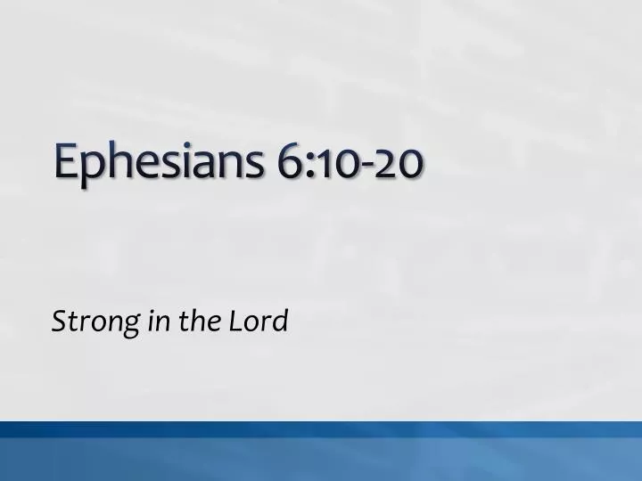 PPT - Ephesians 6:10-20 PowerPoint Presentation, free download - ID:1484022