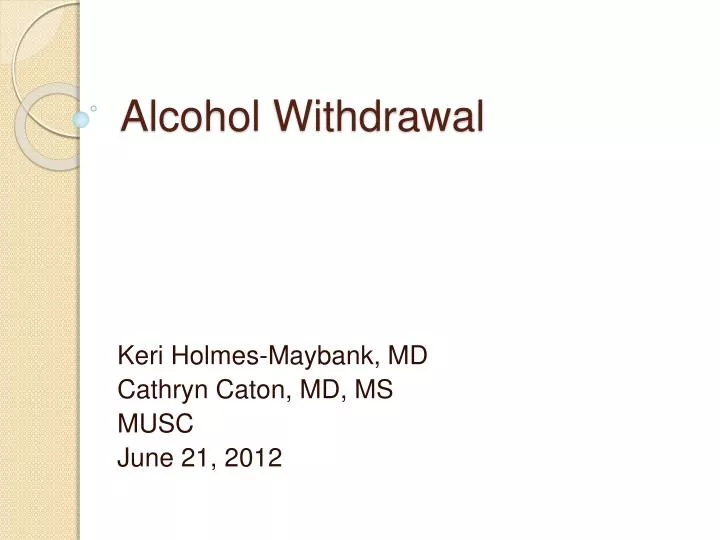 PPT - Alcohol Withdrawal PowerPoint Presentation, free download - ID ...
