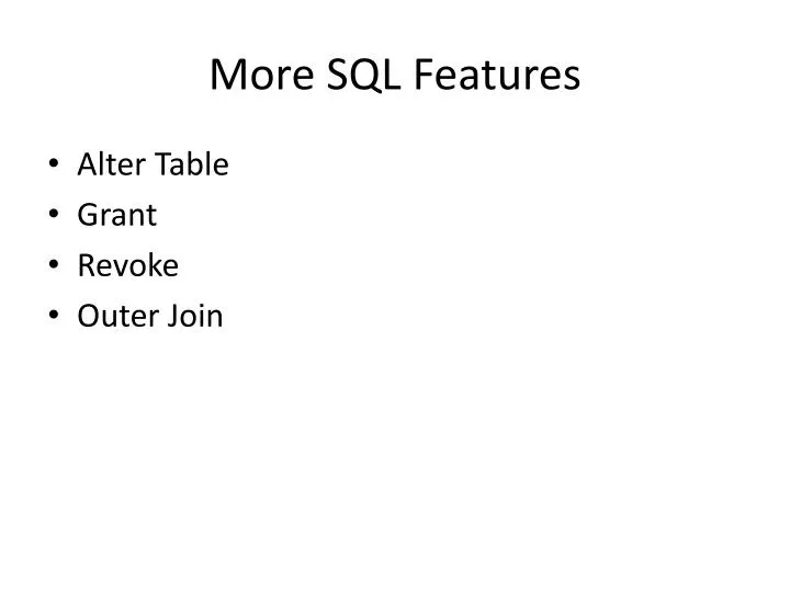 PPT - More SQL Features PowerPoint Presentation, free download - ID:1484360