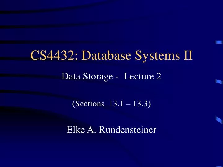 PPT - CS4432: Database Systems II PowerPoint Presentation, free download - ID:1484422