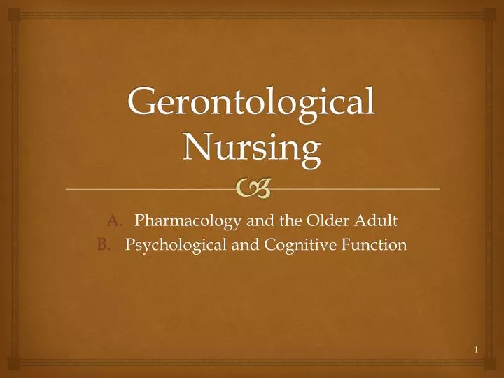 PPT - Gerontological Nursing PowerPoint Presentation, free download ...