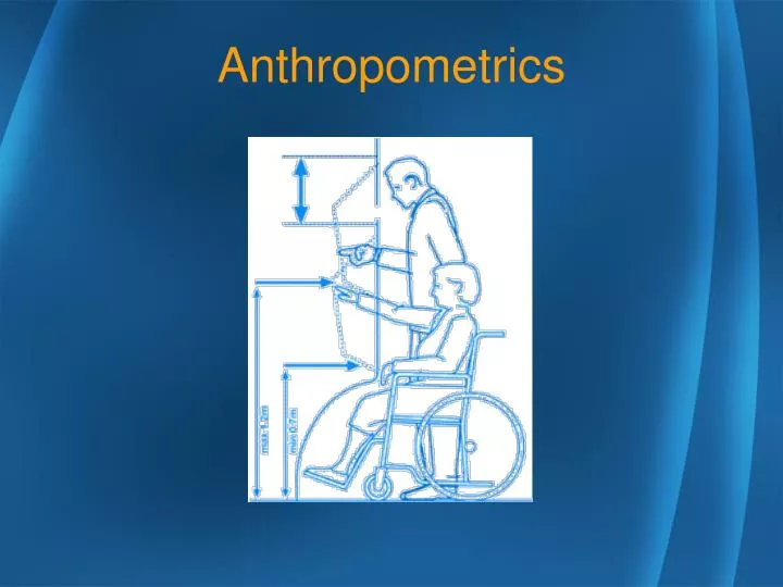 PPT - Anthropometrics PowerPoint Presentation, free download - ID:1484900