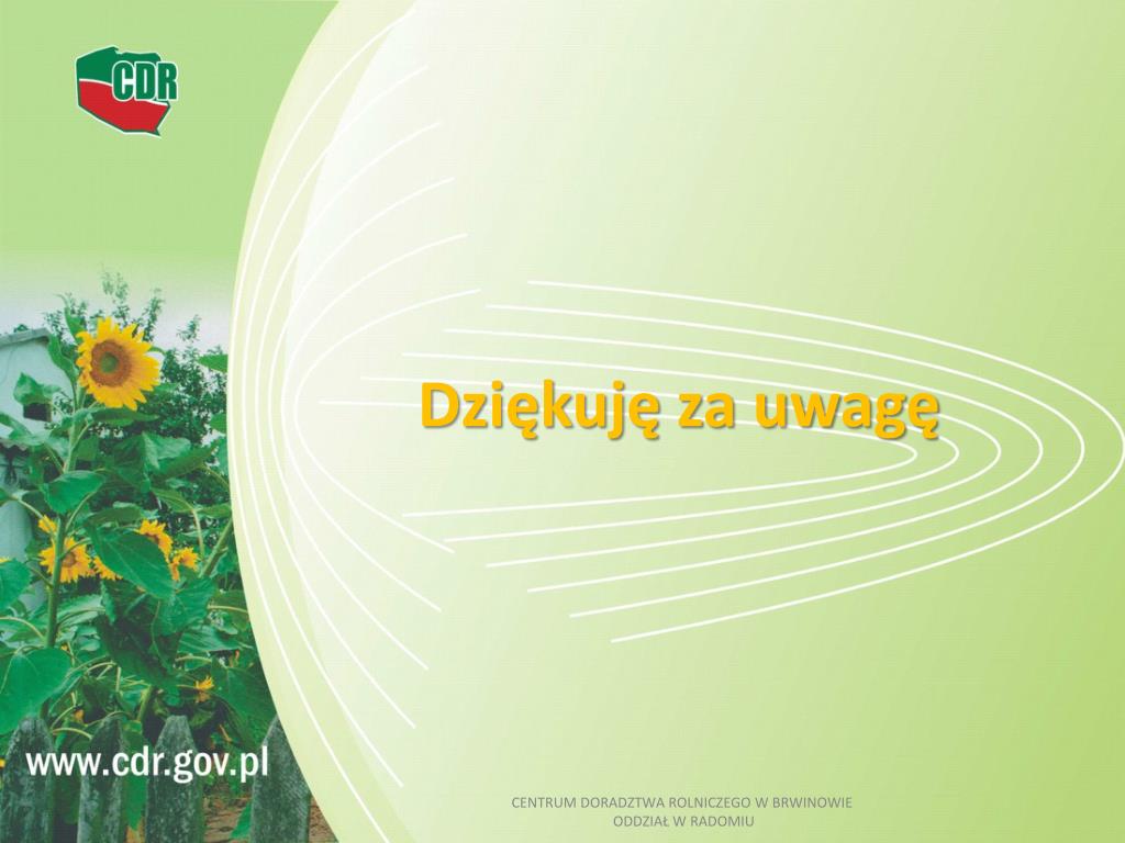PPT - Barbara Sazońska Centrum Doradztwa Rolniczego w Brwinowie Oddział ... PPT - Barbara Sazońska Centrum Doradztwa Rolniczego w Brwinowie Oddział ...
