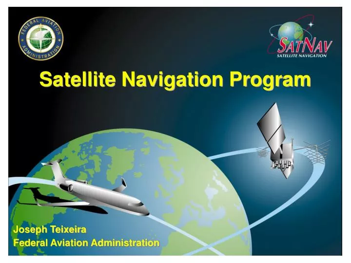 PPT - Satellite Navigation Program PowerPoint Presentation, free ...