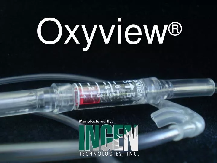 PPT - Oxyview ® PowerPoint Presentation, free download - ID:1485052
