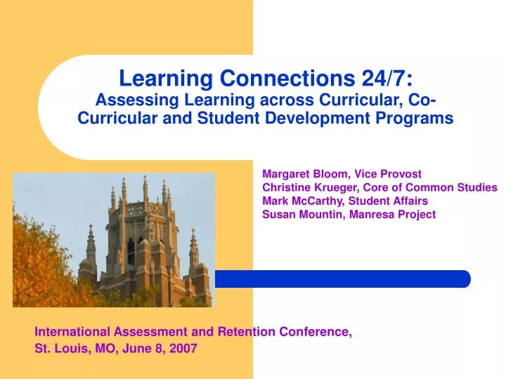 PPT - Learning Connections 24/7: Assessing Learning across Curricular ...