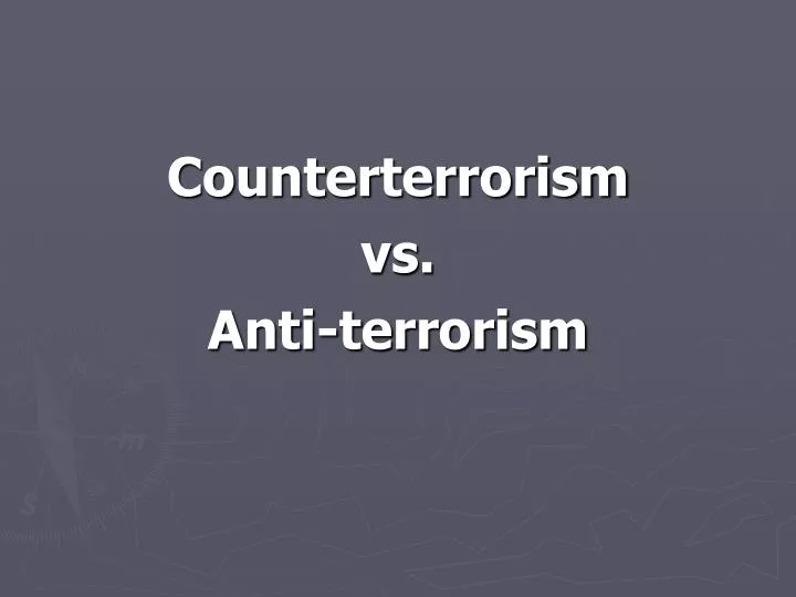 PPT - Counterterrorism vs. Anti-terrorism PowerPoint Presentation, free ...