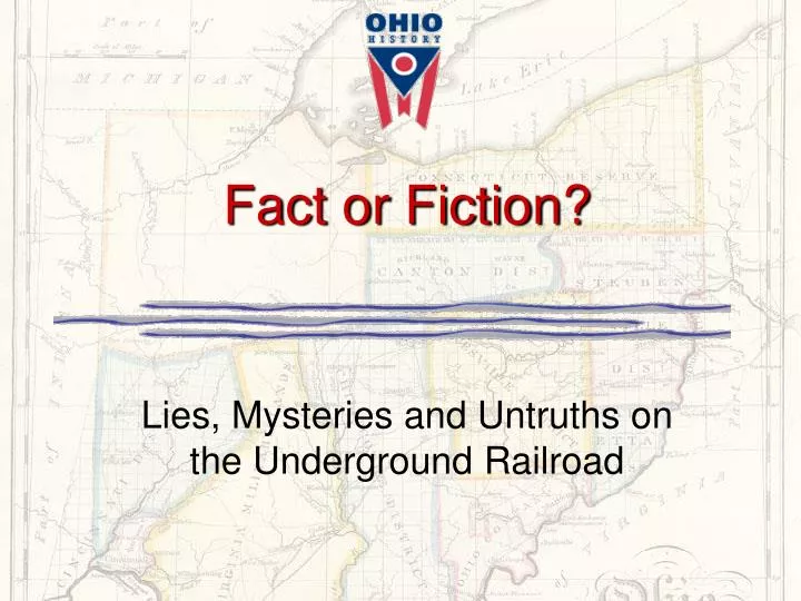 PPT - Fact or Fiction? PowerPoint Presentation, free download - ID:1486527