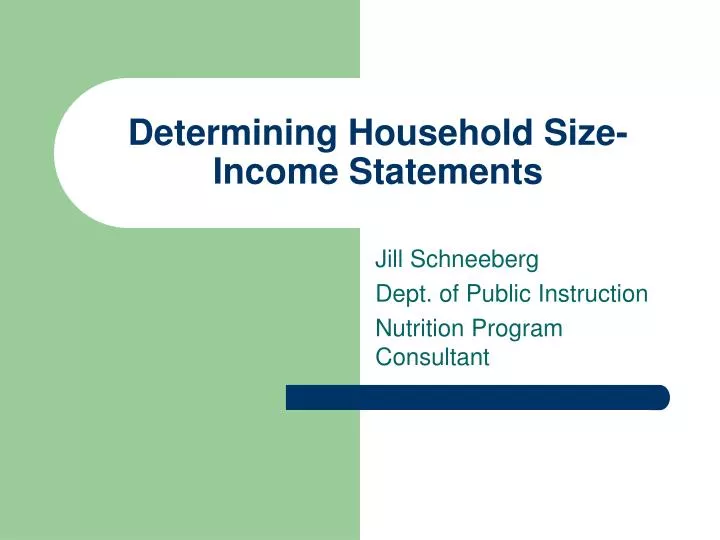 PPT - Determining Household Size-Income Statements PowerPoint ...