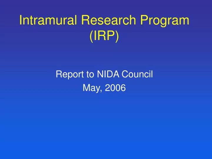 PPT - Intramural Research Program (IRP) PowerPoint Presentation, free ...