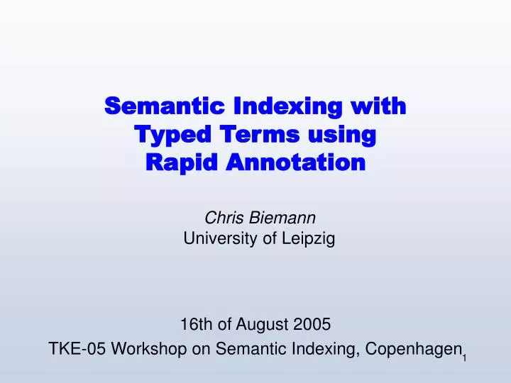 Ppt Semantic Indexing With Typed Terms Using Rapid Annotation Powerpoint Presentation Id 1487762