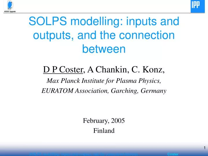 PPT - SOLPS modelling: inputs and outputs, and the connection between ...