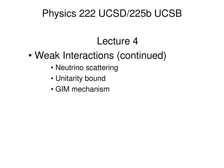 PPT - Physics 222 UCSD/225b UCSB PowerPoint Presentation, free download ...
