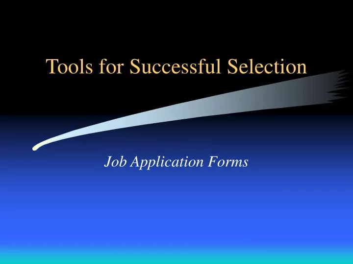 PPT - Tools for Successful Selection PowerPoint Presentation, free ...