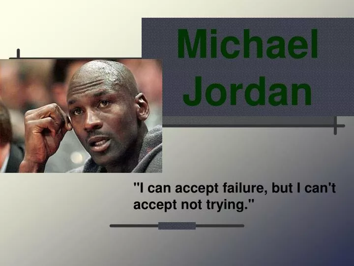 PPT - Michael Jordan PowerPoint Presentation, free download - ID:1488036 PPT - Michael Jordan PowerPoint Presentation, free download - ID:1488036