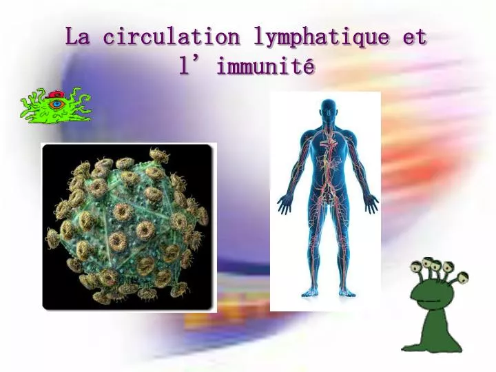 PPT - La circulation lymphatique et l’immunité PowerPoint Presentation ...