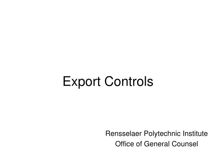 PPT - Export Controls PowerPoint Presentation, free download - ID:1488585