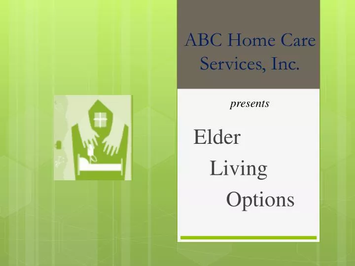 PPT - ABC Home Care Services, Inc. PowerPoint Presentation, free ...