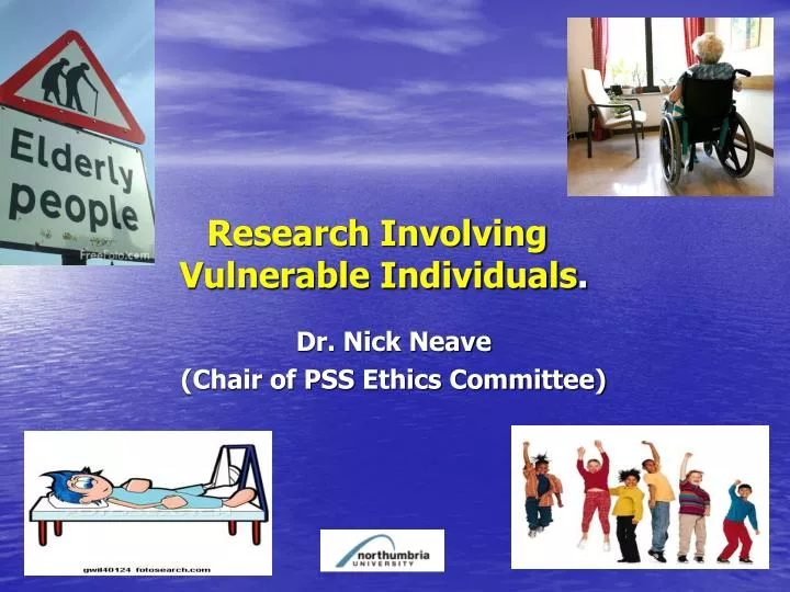 PPT - Research Involving Vulnerable Individuals . PowerPoint ...
