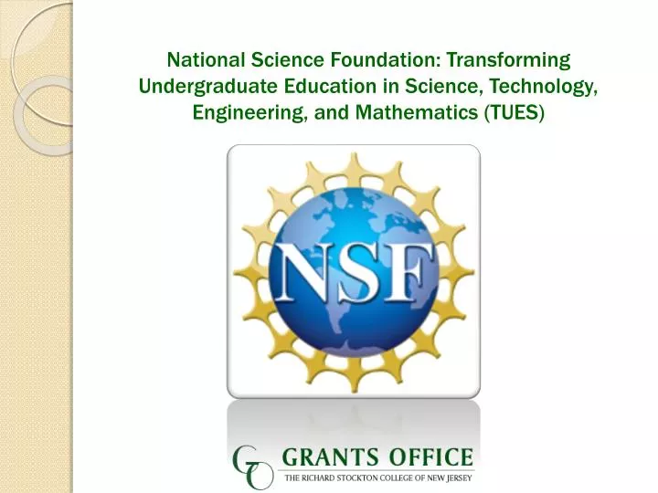 PPT - National Science Foundation: Transforming Undergraduate Education ...