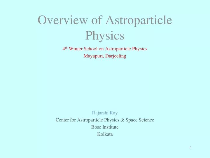 PPT - Overview of Astroparticle Physics PowerPoint Presentation, free download - ID:1491925