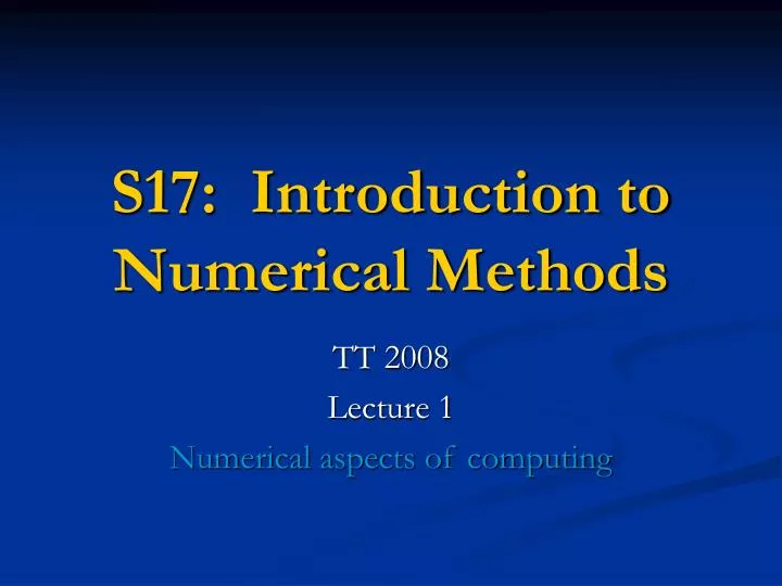 PPT - S17: Introduction to Numerical Methods PowerPoint Presentation ...