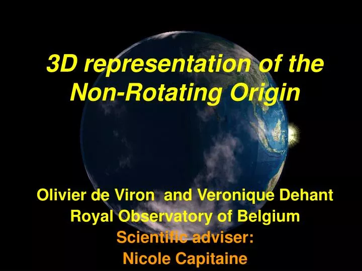 PPT - 3D representation of the Non-Rotating Origin PowerPoint ...