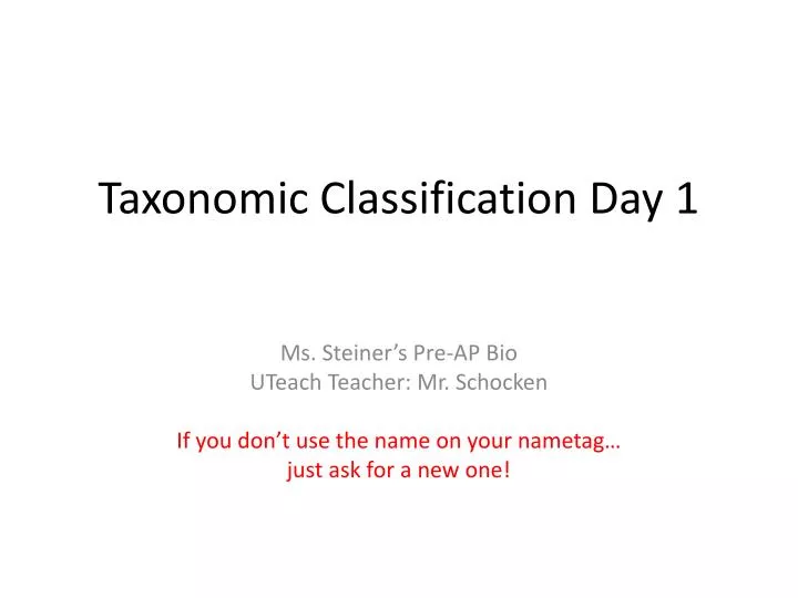PPT - Taxonomic Classification Day 1 PowerPoint Presentation, free ...